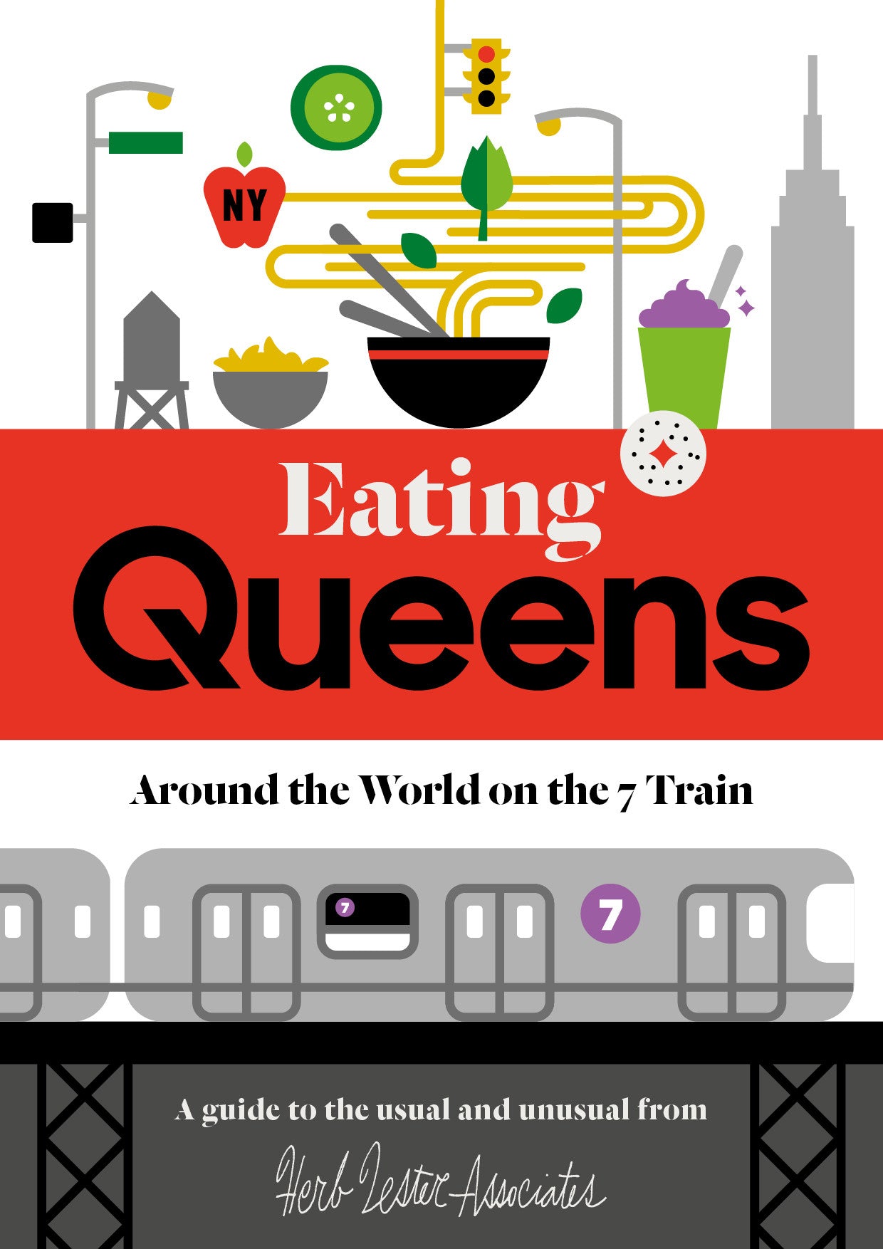 City guide: Eating Queens: Around the World on the 7 Train – Herb ...